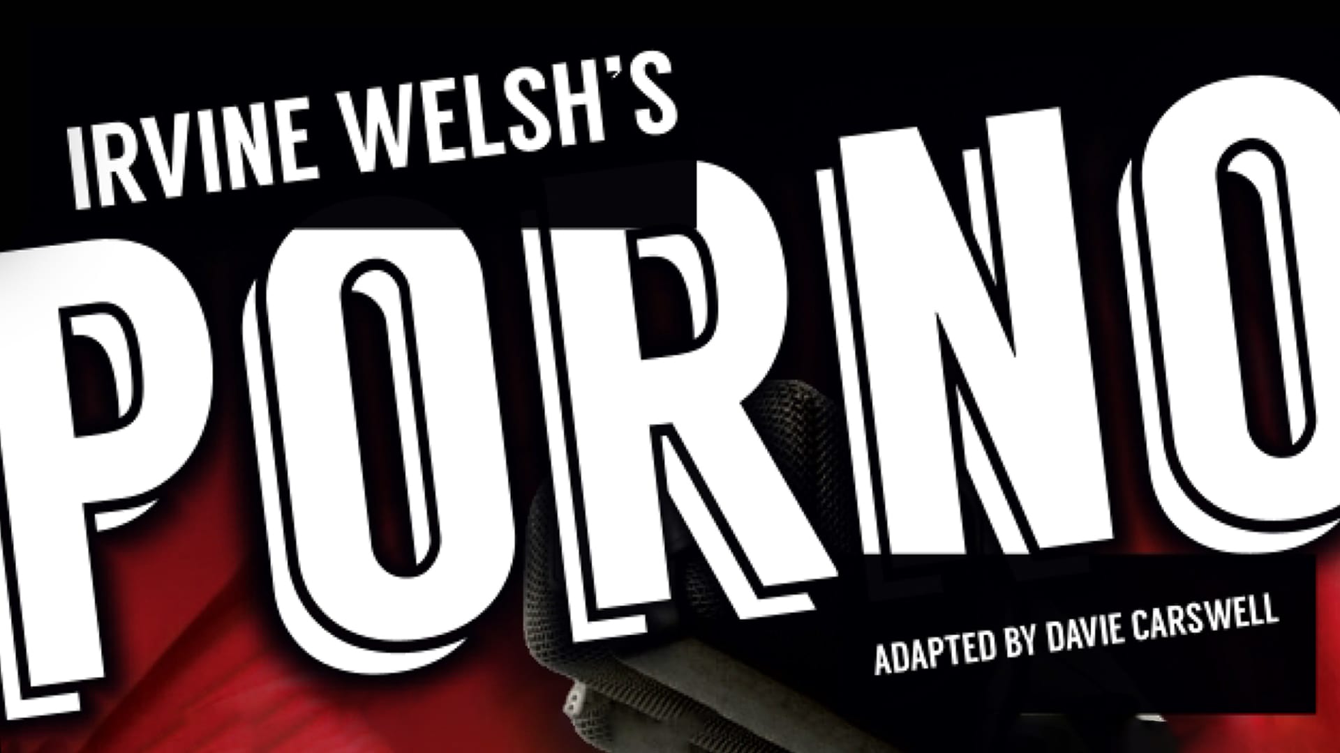 Irvine Welsh's PORNO Tickets | King's Theatre, Glasgow in Glasgow | ATG Tickets